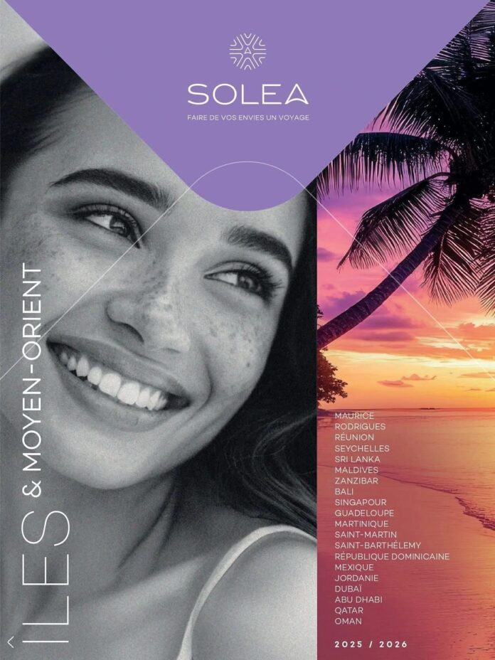 SOLEA dévoile ses nouvelles brochures 2025-2026 - MisterTravel